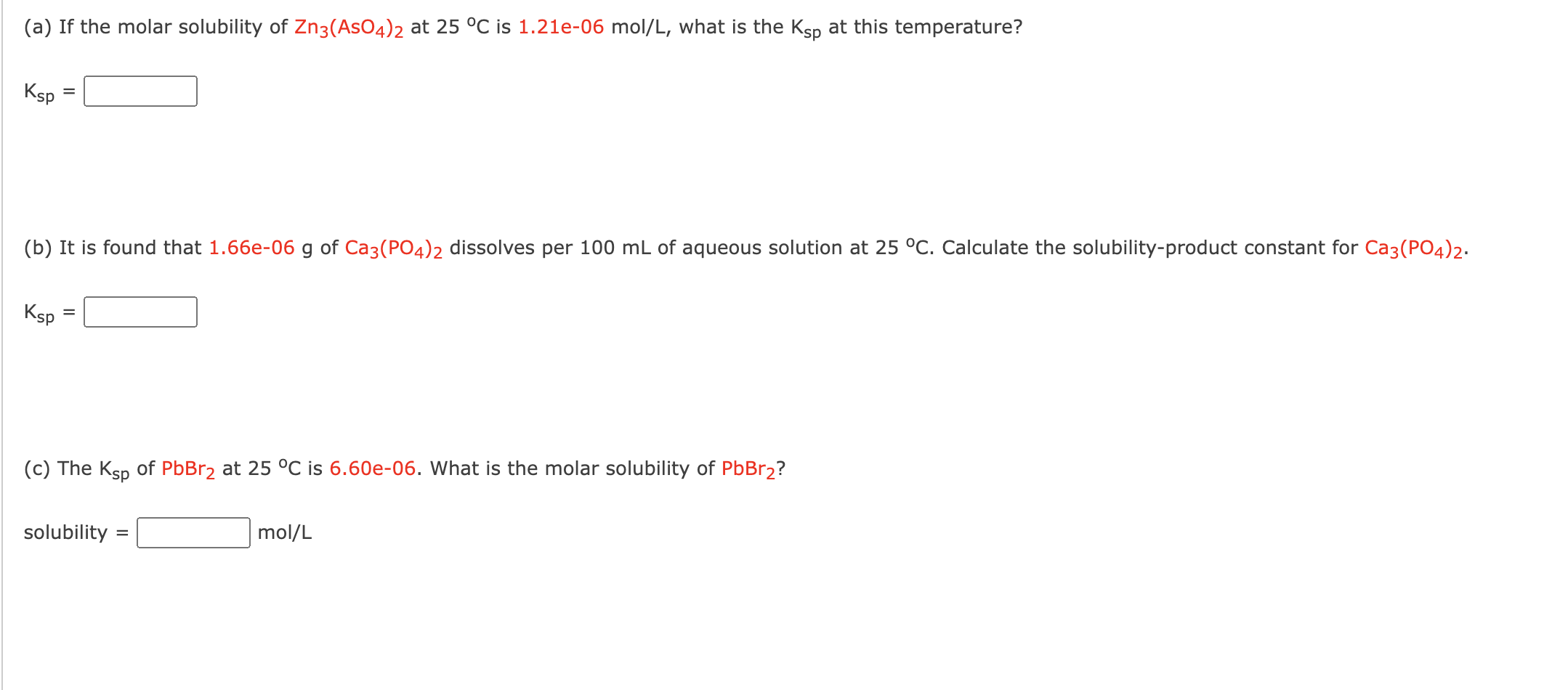 Solved (a) ﻿If the molar solubility of Zn3(AsO4)2 ﻿at 25°C | Chegg.com