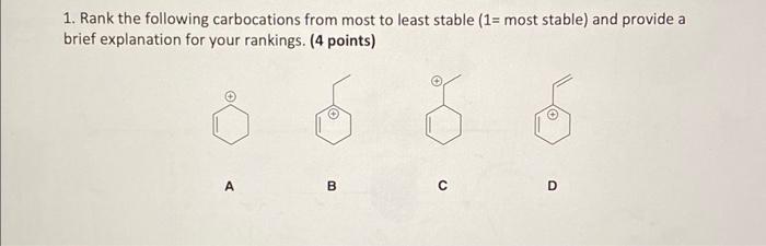 Solved 1. Rank the following carbocations from most to least | Chegg.com
