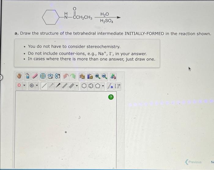 Solved a. Draw the structure of the tetrahedral intermediate | Chegg.com