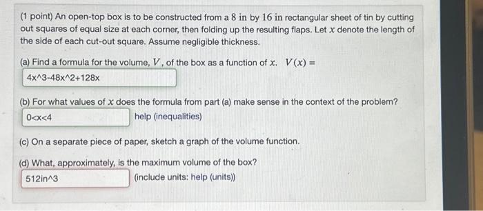 Solved (1 point) An open-top box is to be constructed from a | Chegg.com