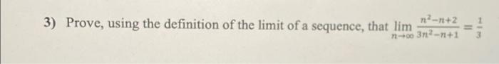 Solved 3) Prove, using the definition of the limit of a | Chegg.com