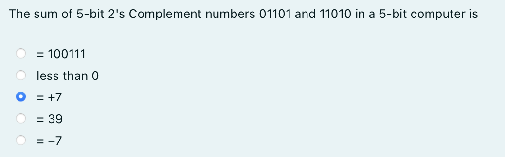 Solved The sum of 5-bit 2's Complement numbers 01101 ﻿and | Chegg.com