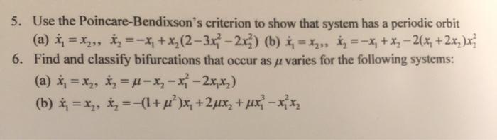5. Use the Poincare-Bendixson's criterion to show | Chegg.com