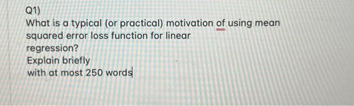 Solved Q1) What is a typical (or practical) motivation of | Chegg.com