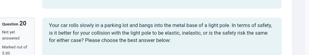 Solved Question 20Not yetansweredMarked out of5.00Your car | Chegg.com