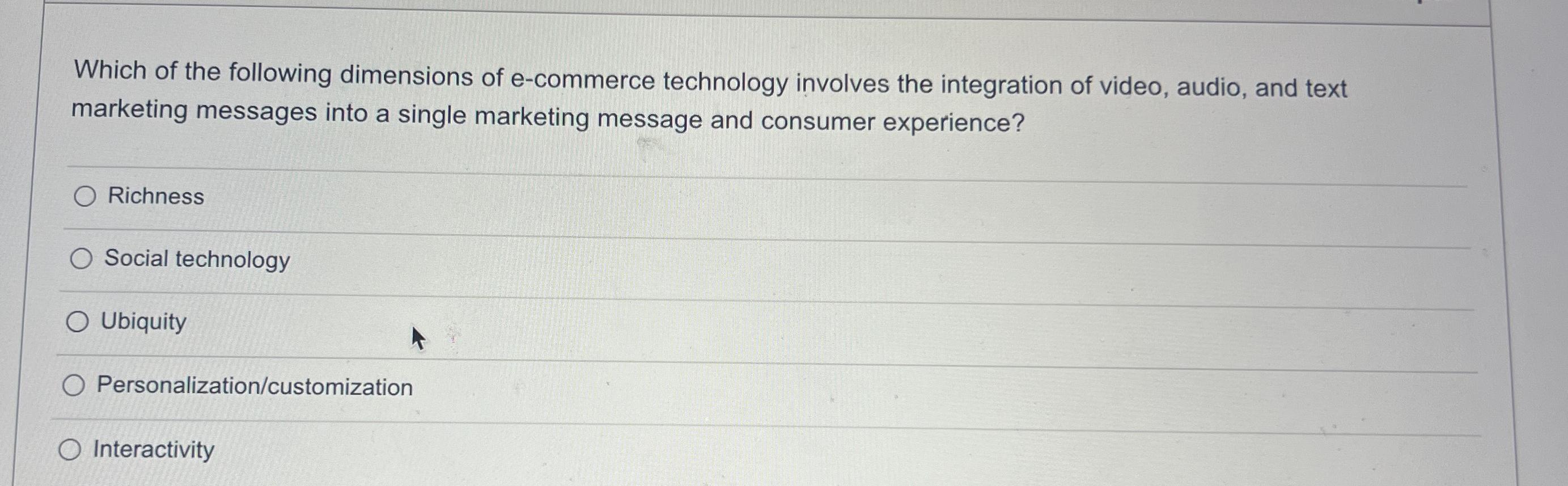 Solved Which of the following dimensions of e-commerce | Chegg.com