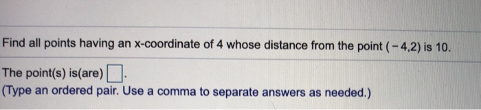 Solved Find all points having an x-coordinate of 4 whose | Chegg.com
