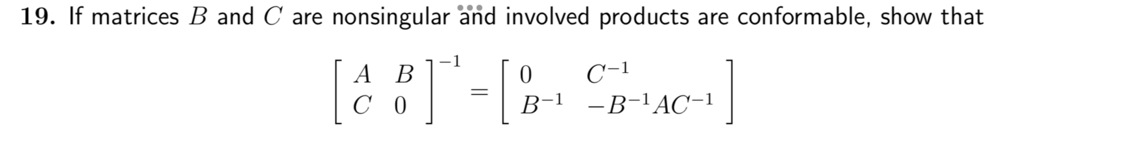 Solved If matrices B ﻿and C ﻿are nonsingular ånd involved | Chegg.com
