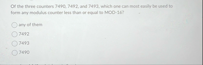 Solved Of the three counters 7490,7492 , ﻿and 7493 , ﻿which | Chegg.com