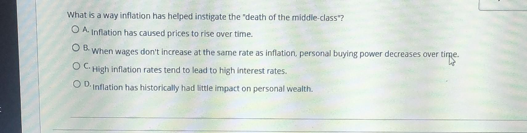 Solved What is a way inflation has helped instigate the | Chegg.com