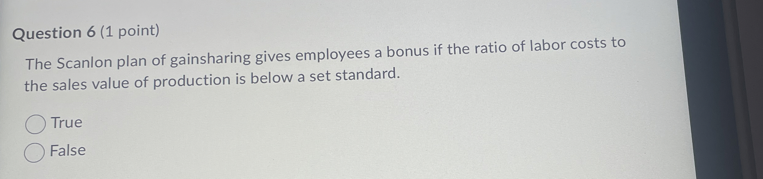 Solved Question 6 (1 ﻿point)The Scanlon plan of gainsharing | Chegg.com