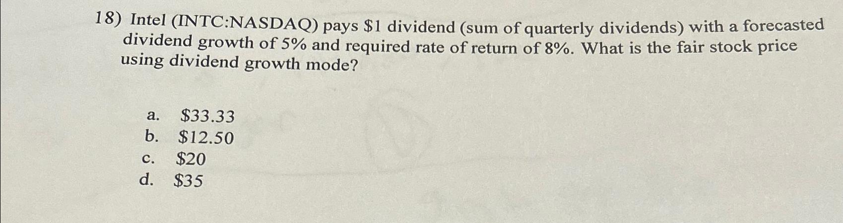 Solved Intel (INTC:NASDAQ) ﻿pays $1 ﻿dividend (sum of | Chegg.com
