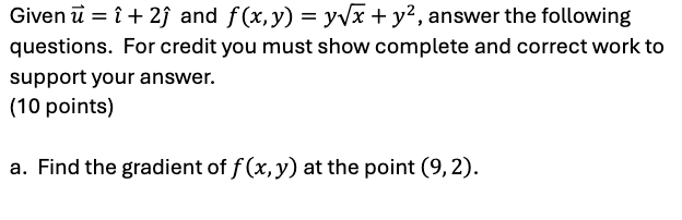Solved Given vec(u)=hat(ı)+2hat(ȷ) ﻿and f(x,y)=yx2+y2, | Chegg.com