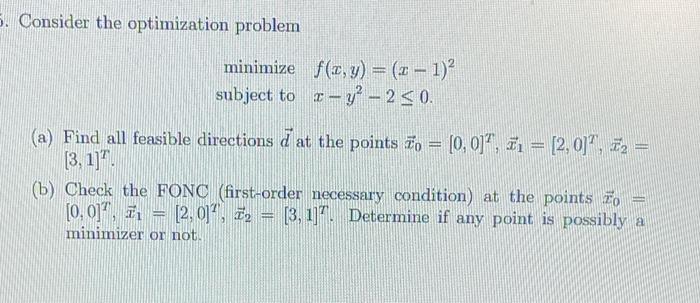 Solved 5. Consider the optimization problem minimize f(,y) = | Chegg.com