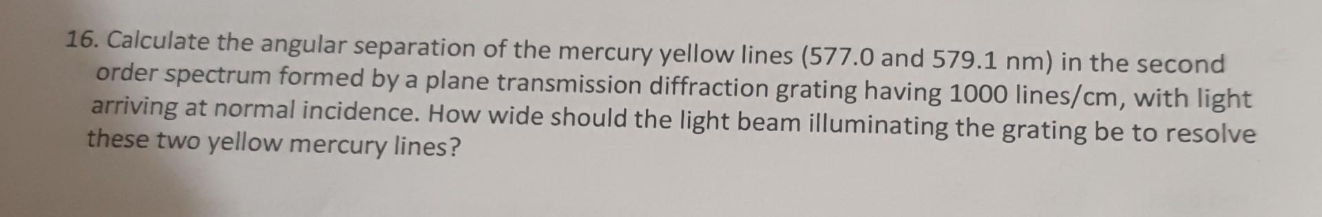 Solved 16. Calculate the angular separation of the mercury | Chegg.com