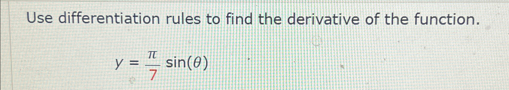 Solved Use differentiation rules to find the derivative of | Chegg.com