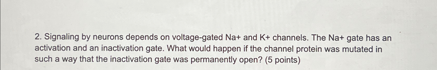 Solved Signaling by neurons depends on voltage-gated Na+ | Chegg.com