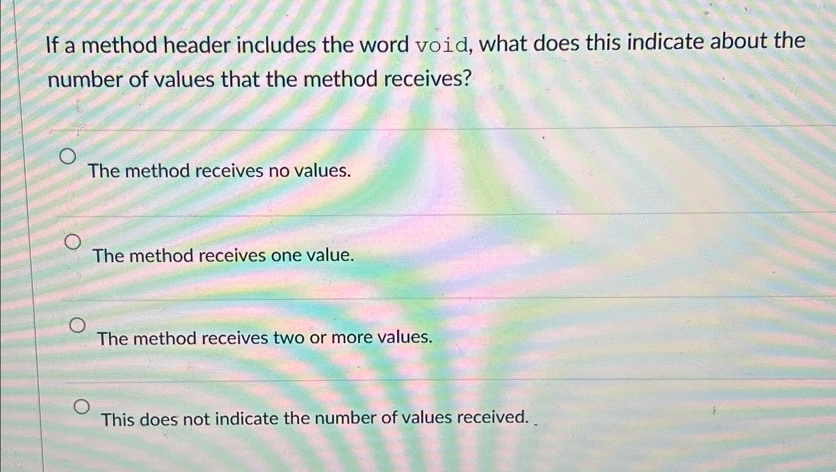 Solved If a method header includes the word void, what does | Chegg.com