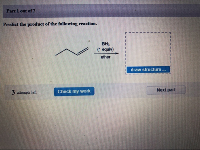 Solved Part 1 out of 2 Predict the product of the following | Chegg.com