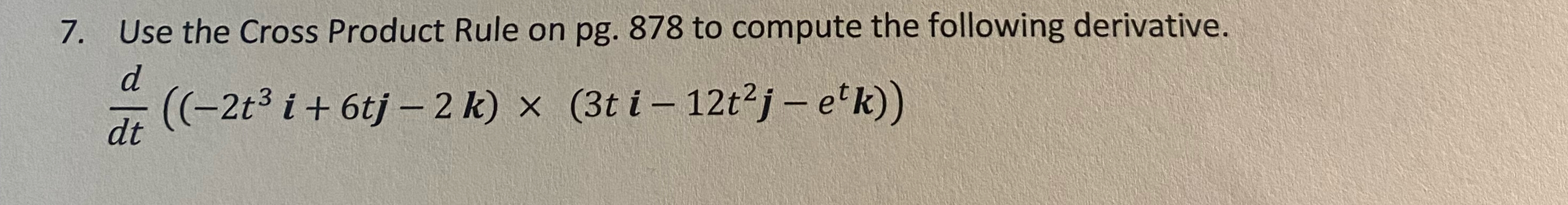 Solved Use the Cross Product Rule on pg. 878 ﻿to compute the | Chegg.com