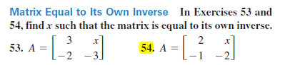 Solved Matrix Equal to Its Own Inverse In Exercises 53 and | Chegg.com