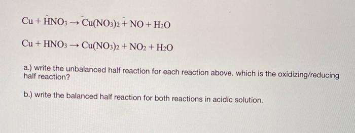 Solved Cu + HNO3 → Cu(NO3)2 + NO + H2O Cu + HNO3 → Cu(NO3)2 | Chegg.com