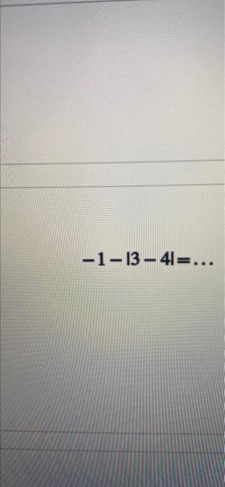 Solved -1-13-4=... | Chegg.com