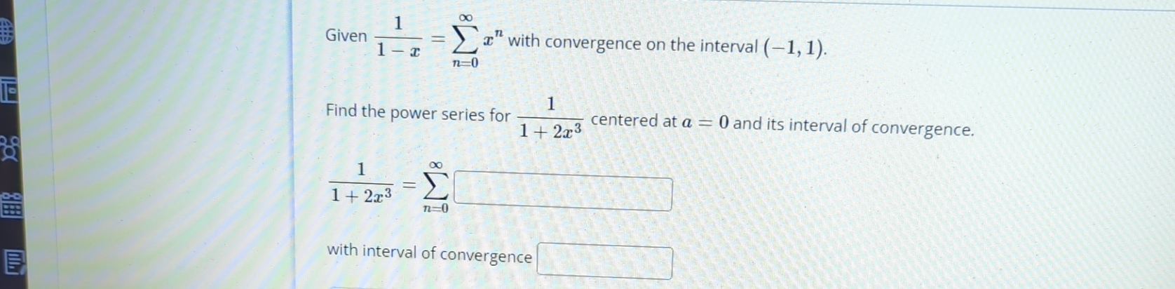 Solved Given 11-x=∑n=0∞xn ﻿with convergence on the interval | Chegg.com