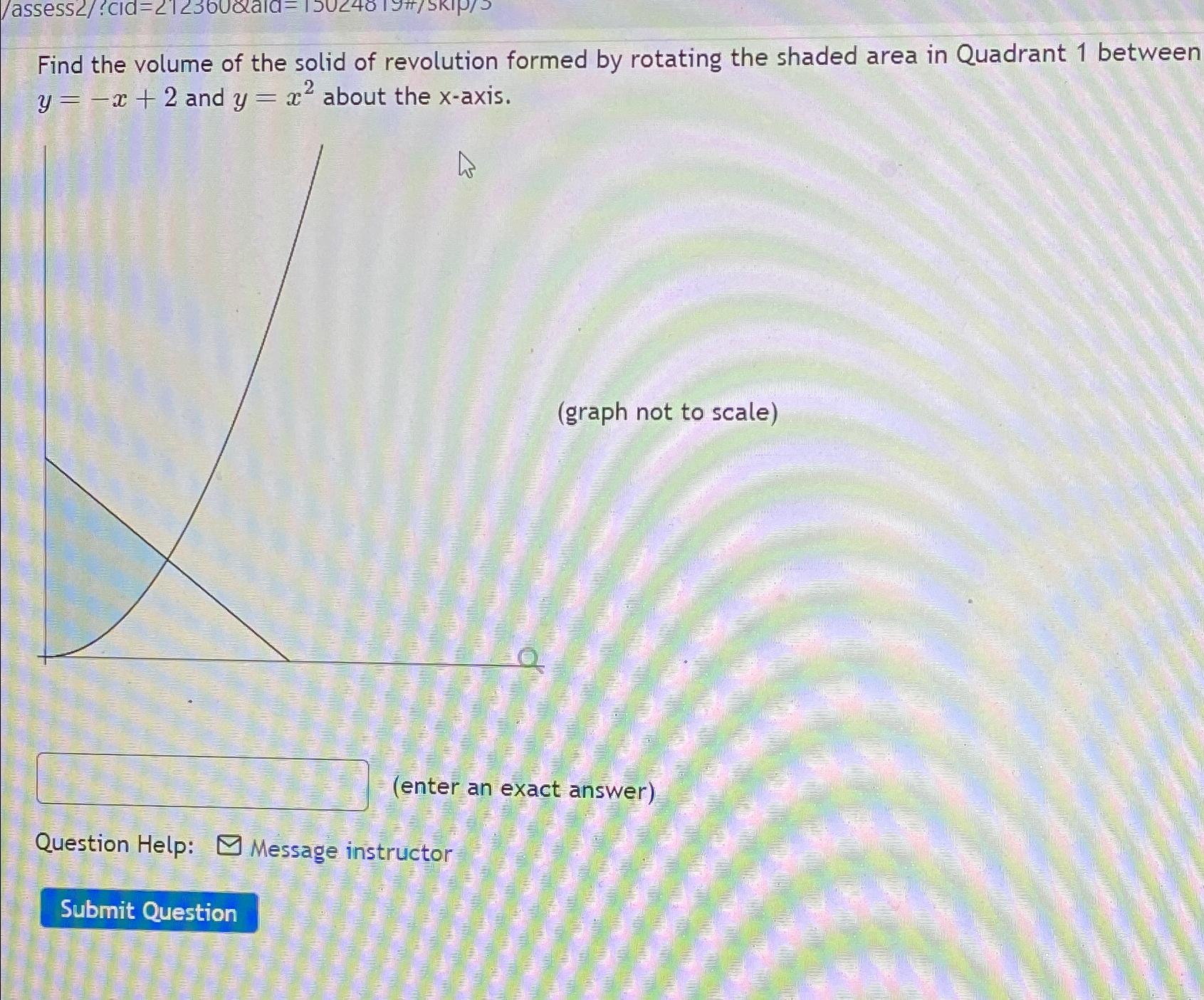 Solved Find the volume of the solid of revolution formed by | Chegg.com