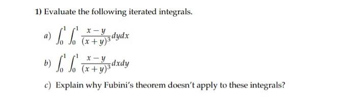 Solved 1) Evaluate the following iterated integrals. a) | Chegg.com
