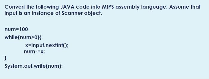 Solved Convert the following JAVA code into MIPS assembly | Chegg.com
