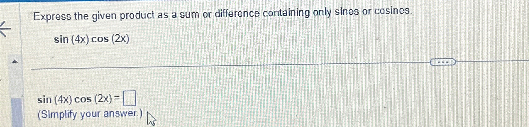 Solved Express the given product as a sum or difference | Chegg.com