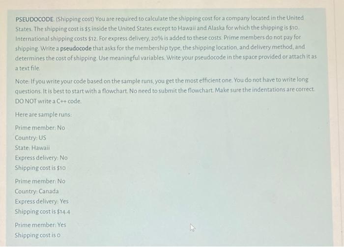 Solved a PSEUDOCODE (Shipping cost) You are required to | Chegg.com