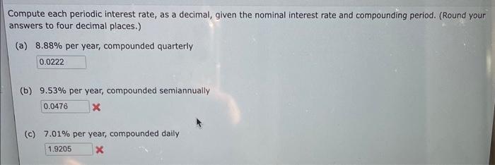 Solved Compute each periodic interest rate, as a decimal, | Chegg.com