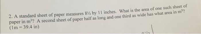 Solved 2. A standard sheet of paper measures 8½ by 11 | Chegg.com