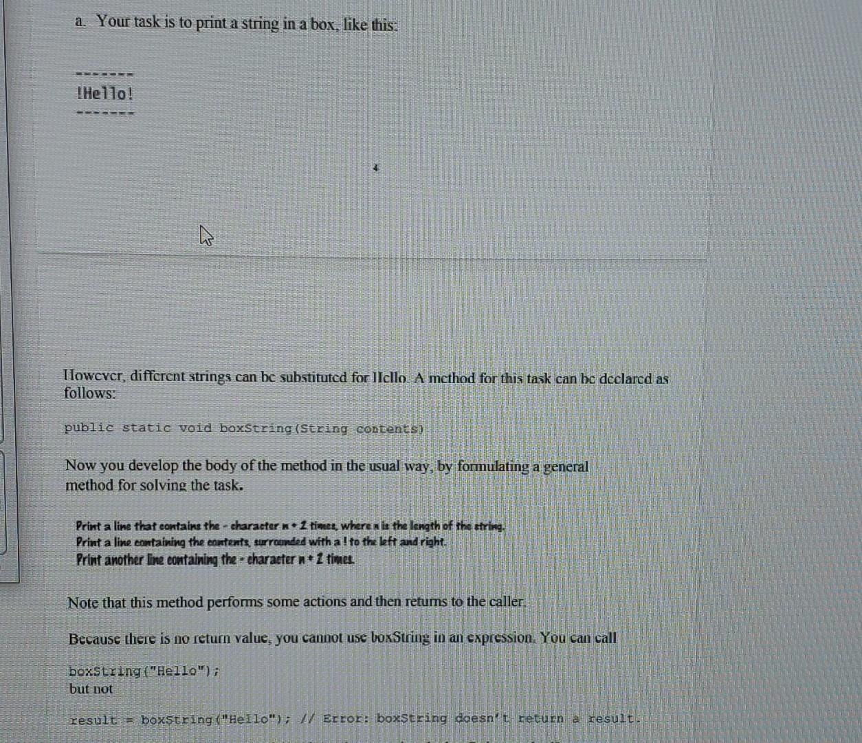 Solved a. Your task is to print a string in a box, like | Chegg.com