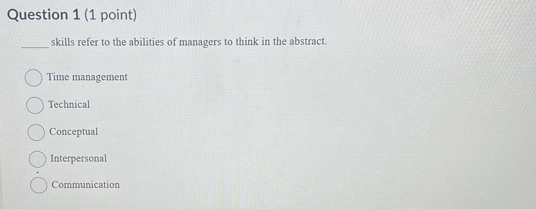 Solved Skills refer to the abilities of managers to think in | Chegg.com