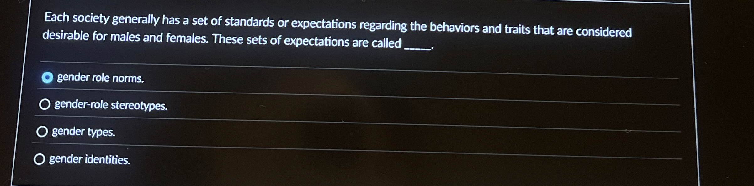 Solved Each society generally has a set of standards or | Chegg.com