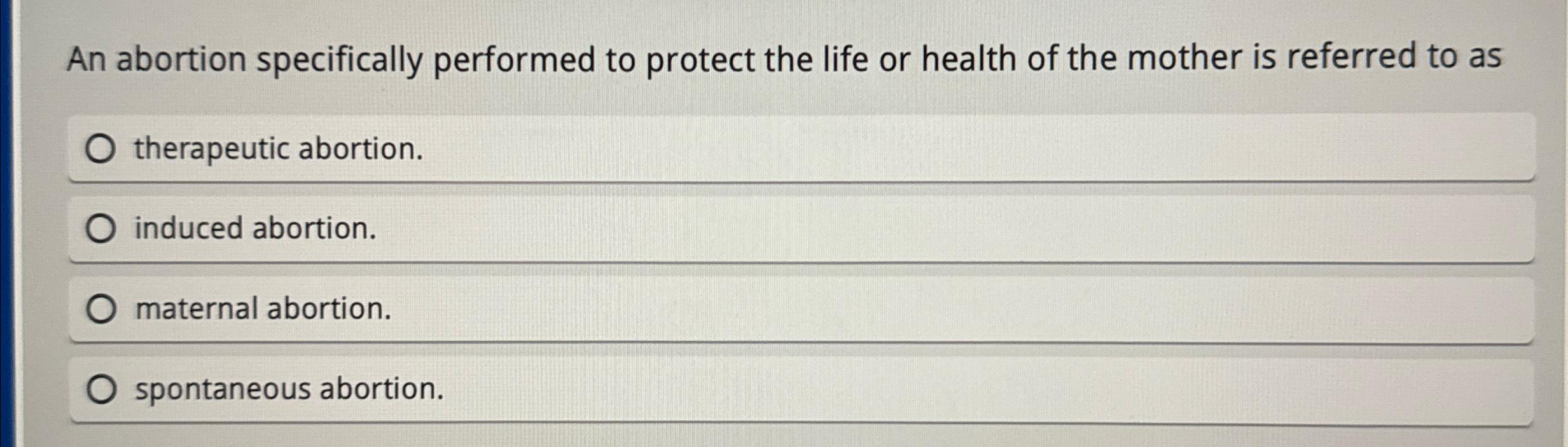 Solved An abortion specifically performed to protect the | Chegg.com