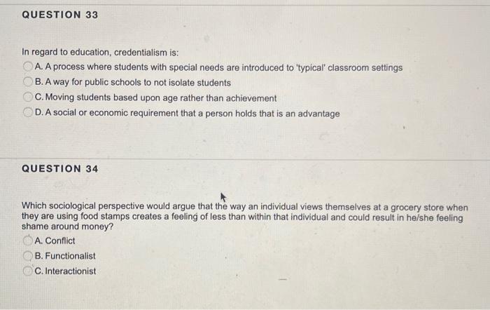 In regard to education, credentialism is: A. A | Chegg.com