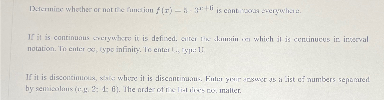 Solved Determine whether or not the function f(x)=5*3x+6 ﻿is | Chegg.com