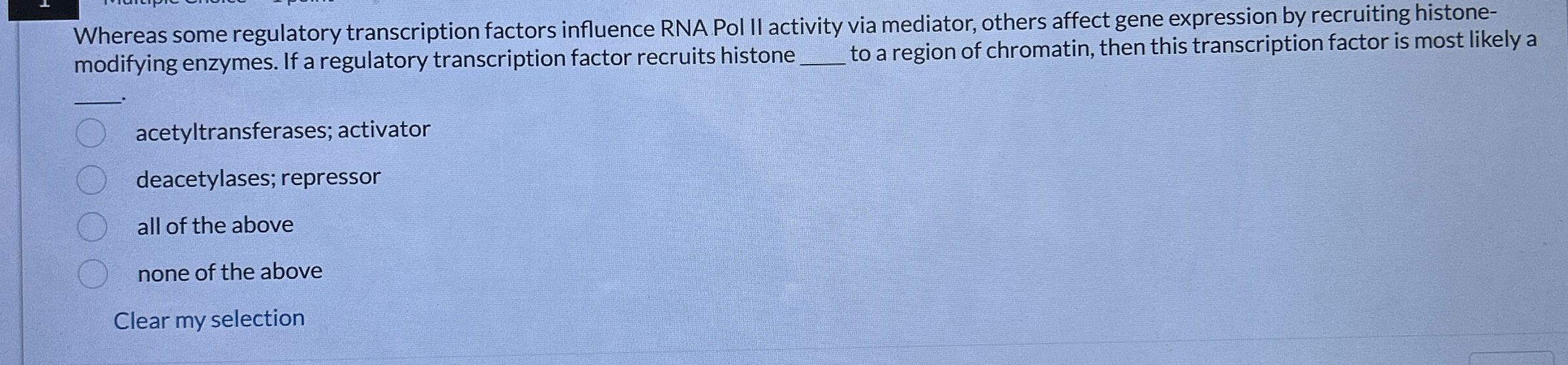 Solved Whereas some regulatory transcription factors | Chegg.com