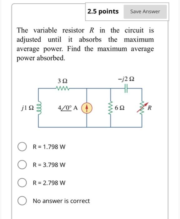 Solved The variable resistor R in the circuit is adjusted | Chegg.com
