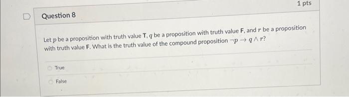 Solved Let p be a proposition with truth value T,q be a | Chegg.com