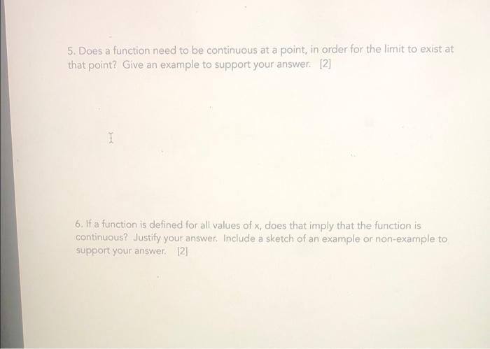 Solved 5. Does a function need to be continuous at a point, | Chegg.com