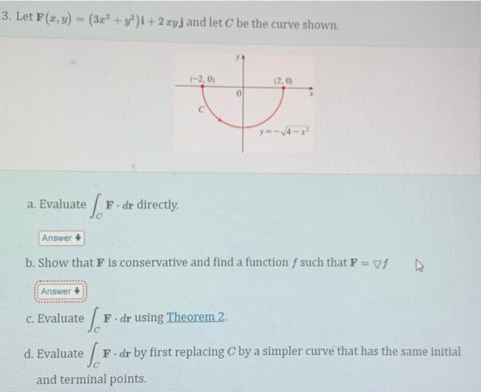 Solved Let F(x,y)=(3x2+y2)i+2xyj and let C be the curve | Chegg.com