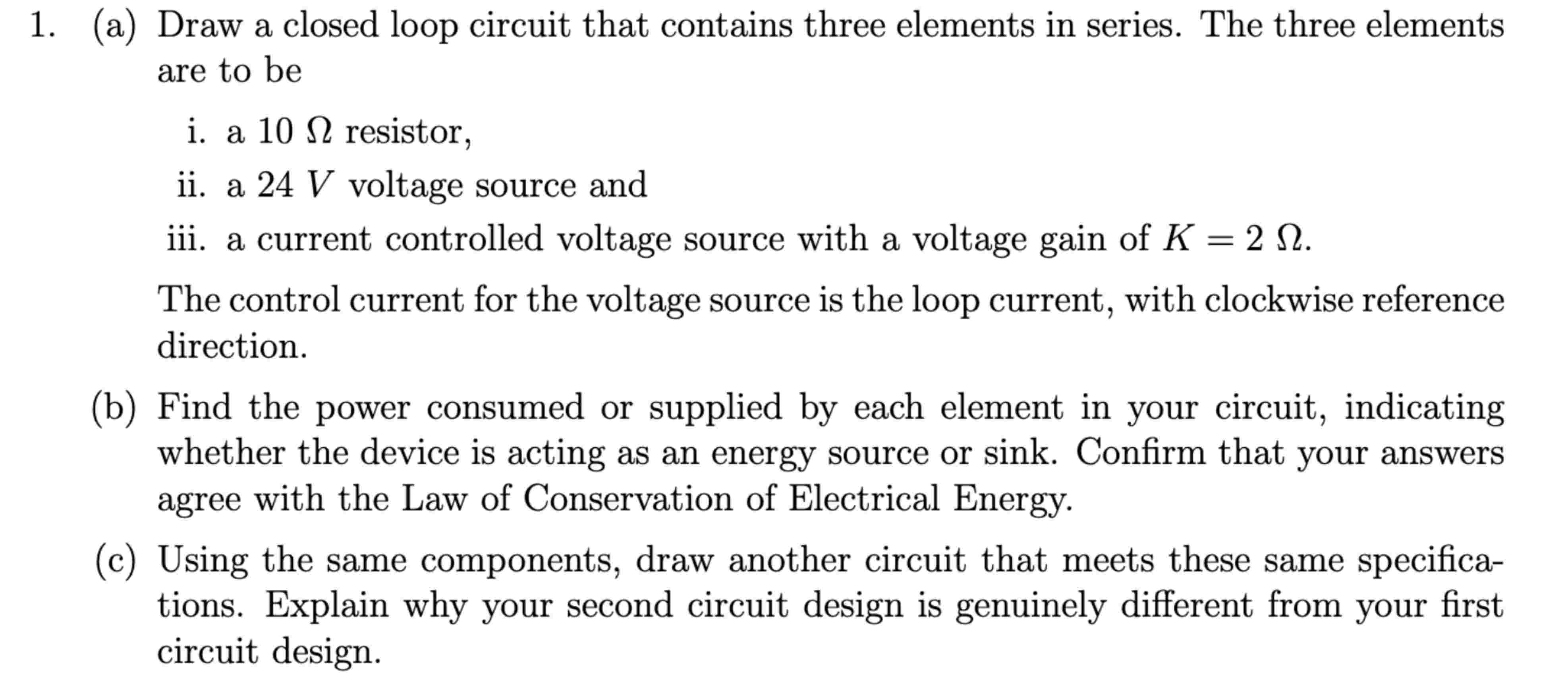 Solved (a) ﻿Draw a closed loop circuit that contains three | Chegg.com