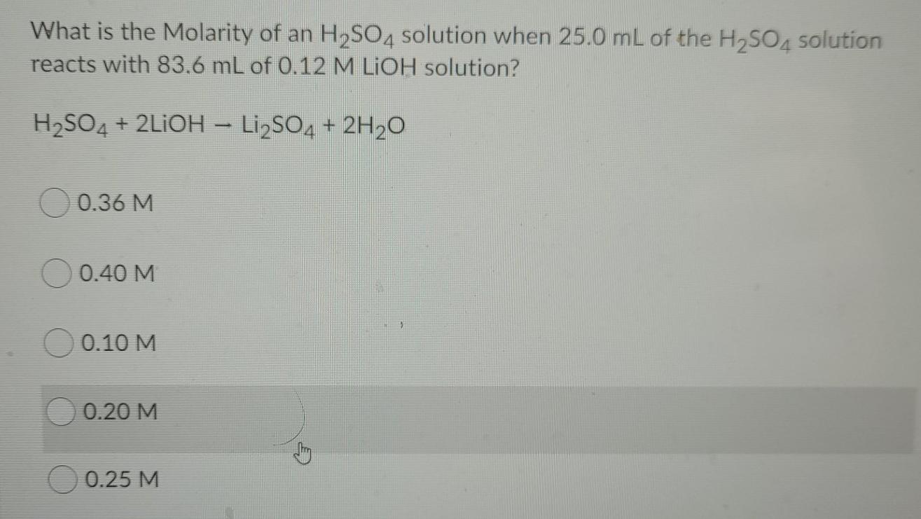 Solved What is the Molarity of an H2SO4 solution when 25.0 | Chegg.com