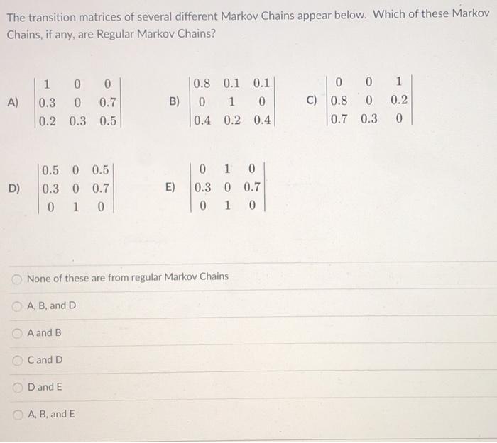 Solved The transition matrices of several different Markov | Chegg.com