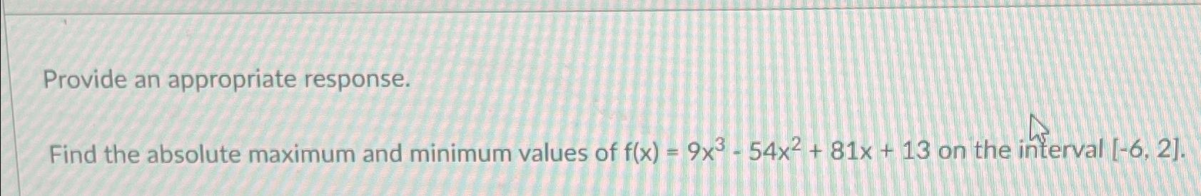 Solved Provide an appropriate response.Find the absolute | Chegg.com